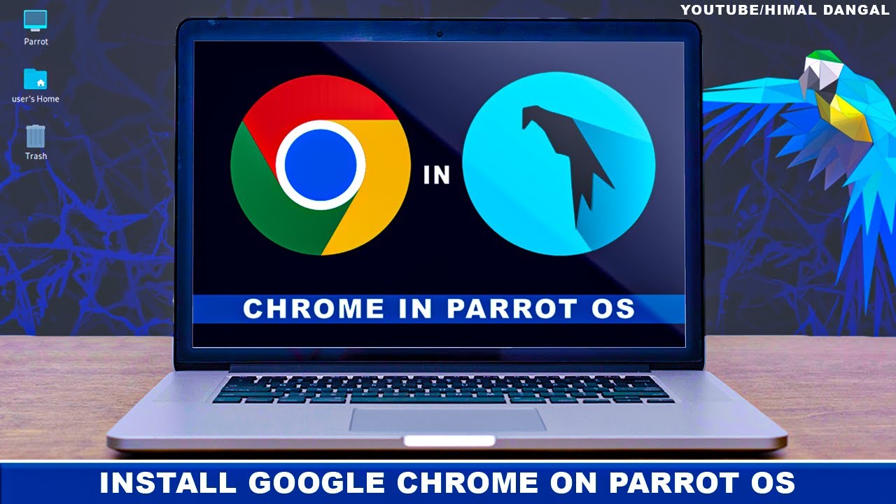 How to install Google Chrome in Parrot OS ? | Parrot Security OS 5.1 ...