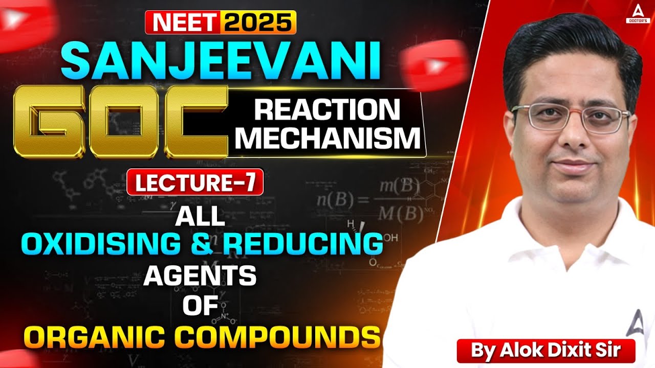 GOC Chemistry Class 11| Reaction Mechanism | Sanjeevni Series | Alok ...