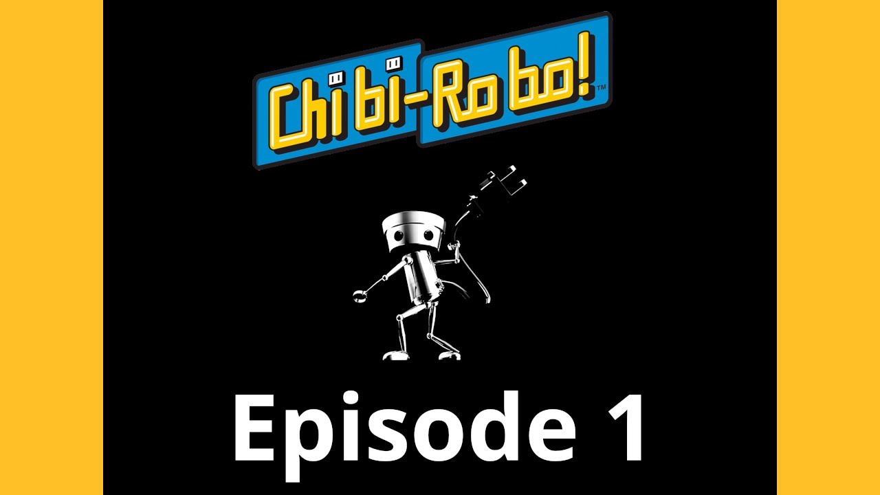 Chibi-Robo HD - Episode 1: I Have No Idea What I Am Doing - YouTube