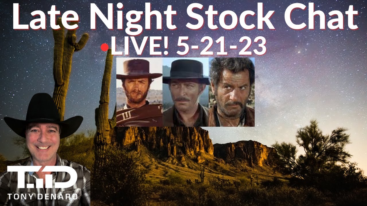 Late Night Stock Chat Live Stream - 5/21/2023 - YouTube