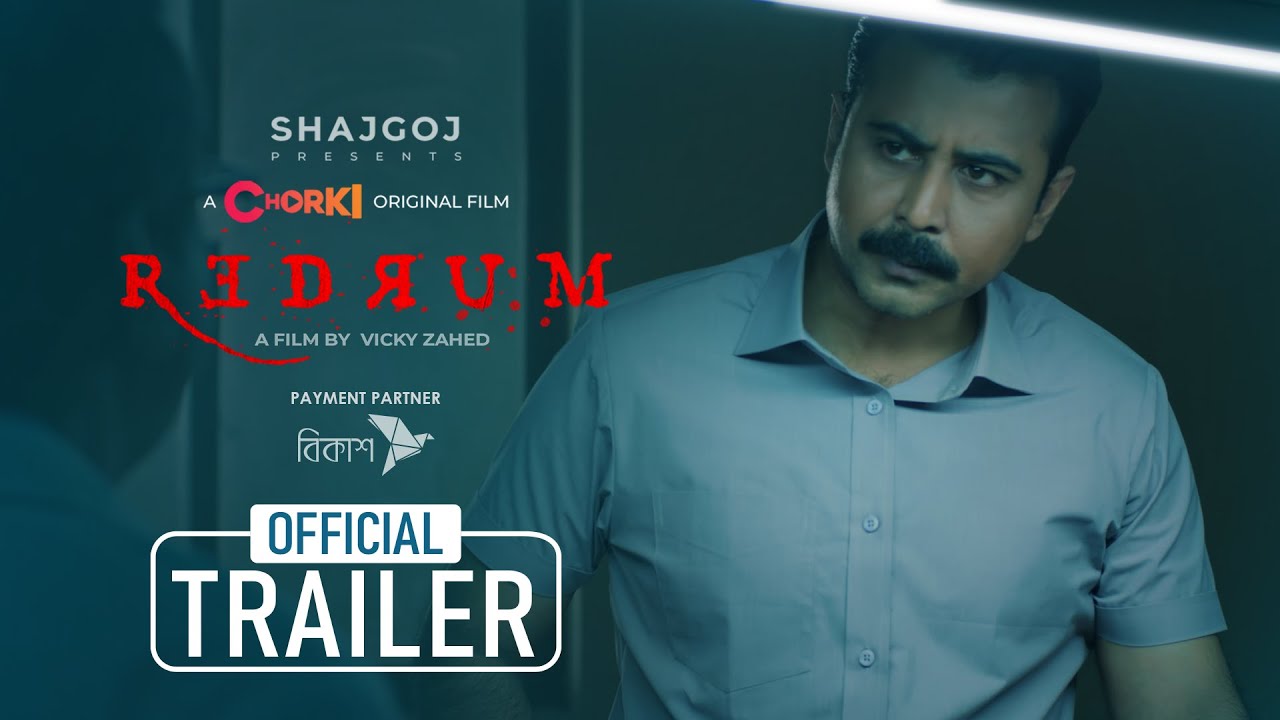 REDRUM | Official Trailer | Chorki Original Film | Nisho | Mehazabien | Manoj | Nadia | Vicky ...