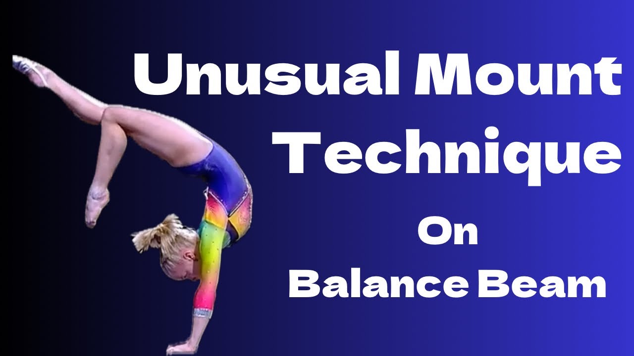 Unusual Mount Technique on Balance Beam - YouTube