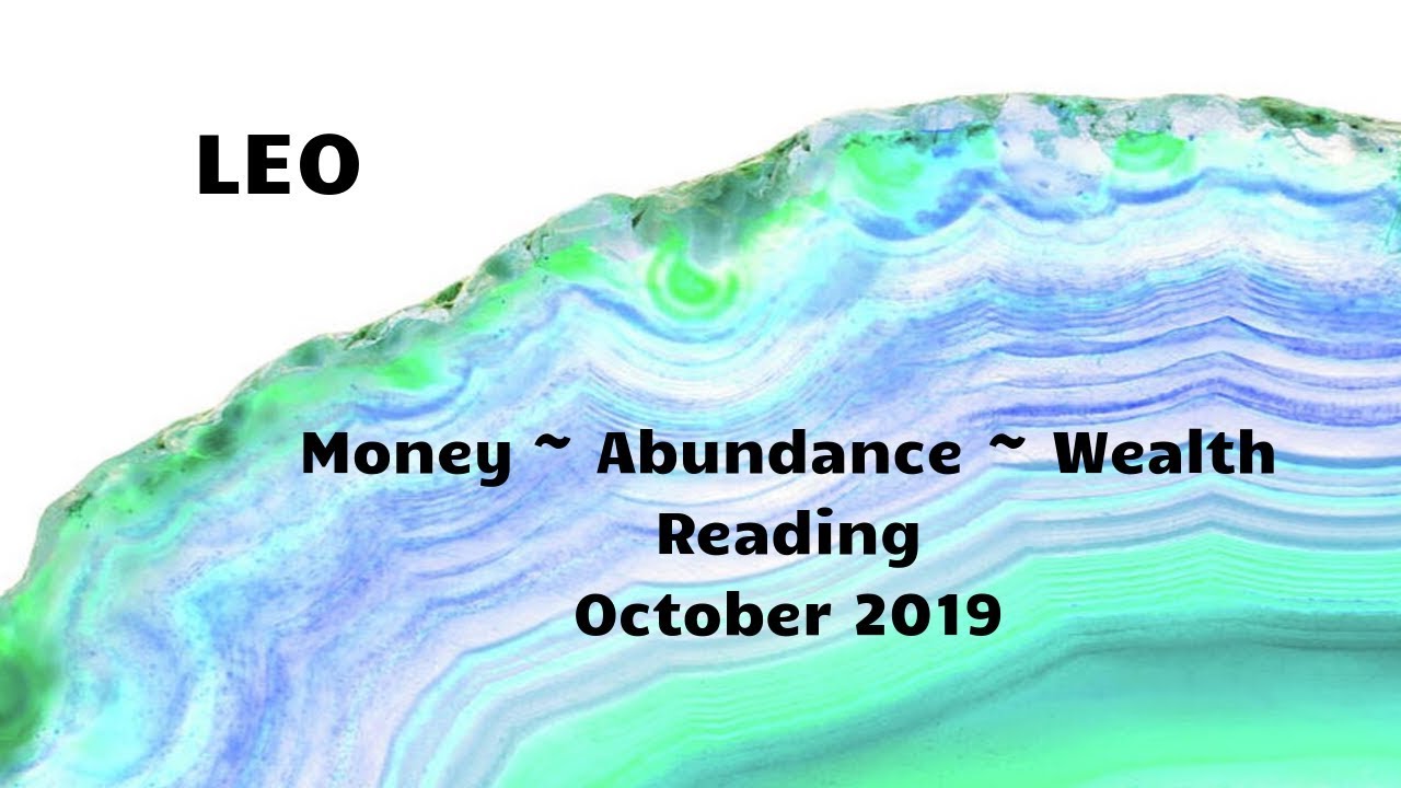 Leo - Money, Abundance, Wealth | October 2019 - YouTube