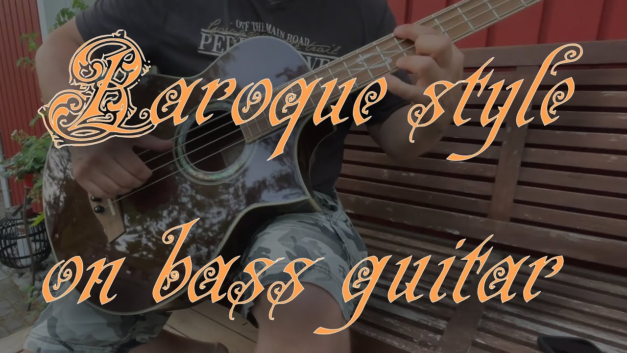 Baroque style on bass guitar -Jari Behm- - YouTube