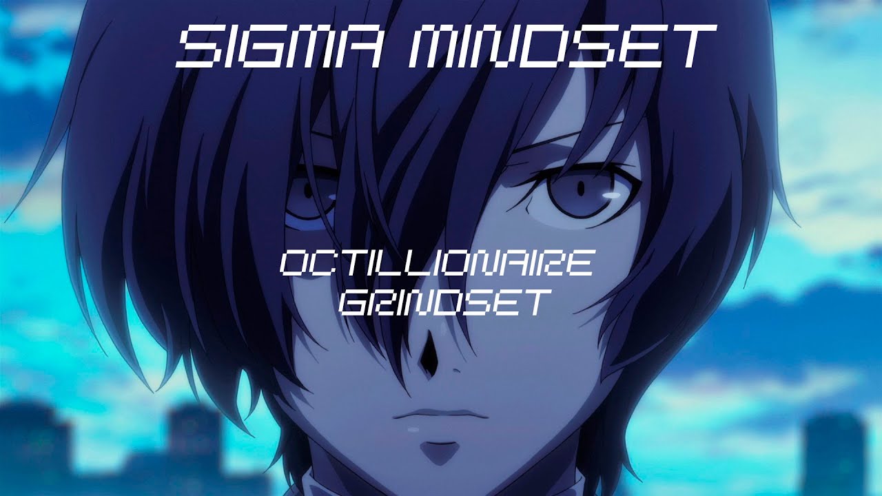 Makoto Yuki Sigma Male Motivation Hustle Culture | Octillionaire ...