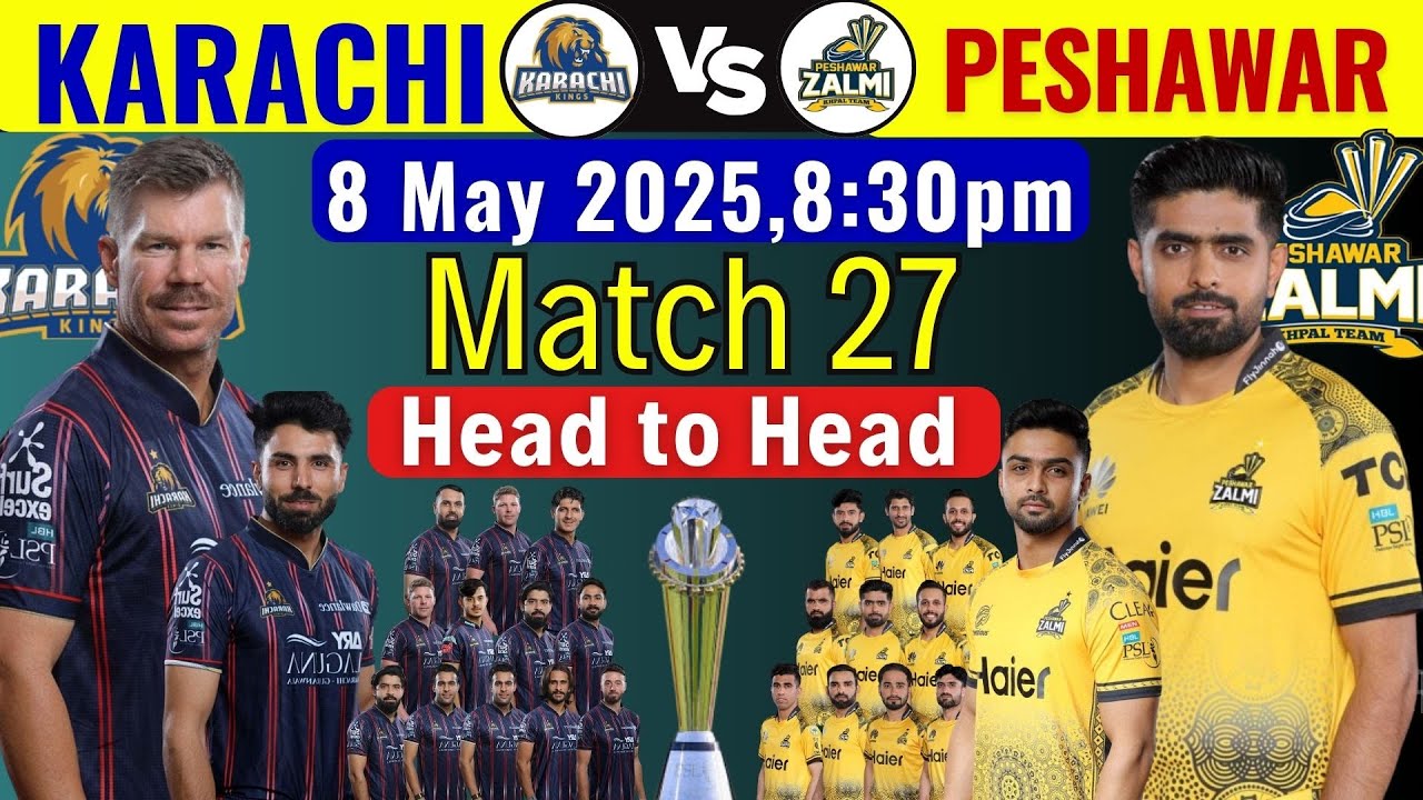PSL 2025 Match -27 | Karachi vs Peshawar Playing 11 | KRK vs PSZ ...