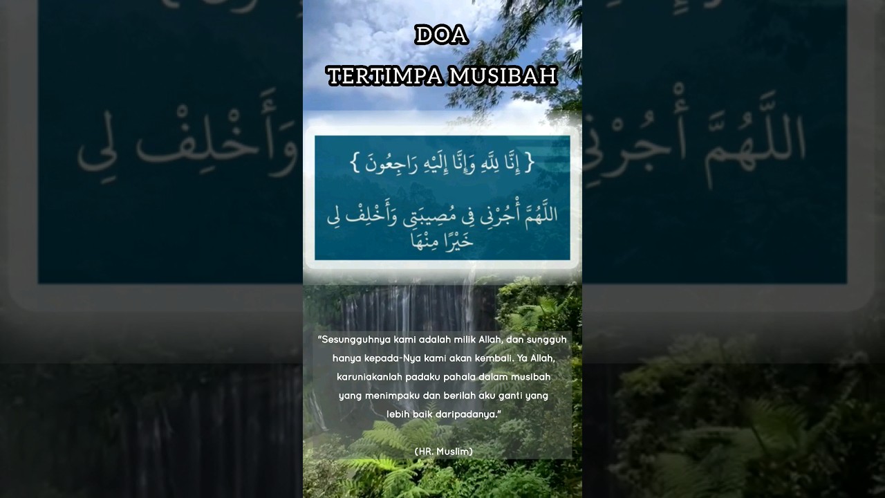 DOA TERTIMPA MUSIBAH #doatertimpamusibah #doaditimpamusibah # ...