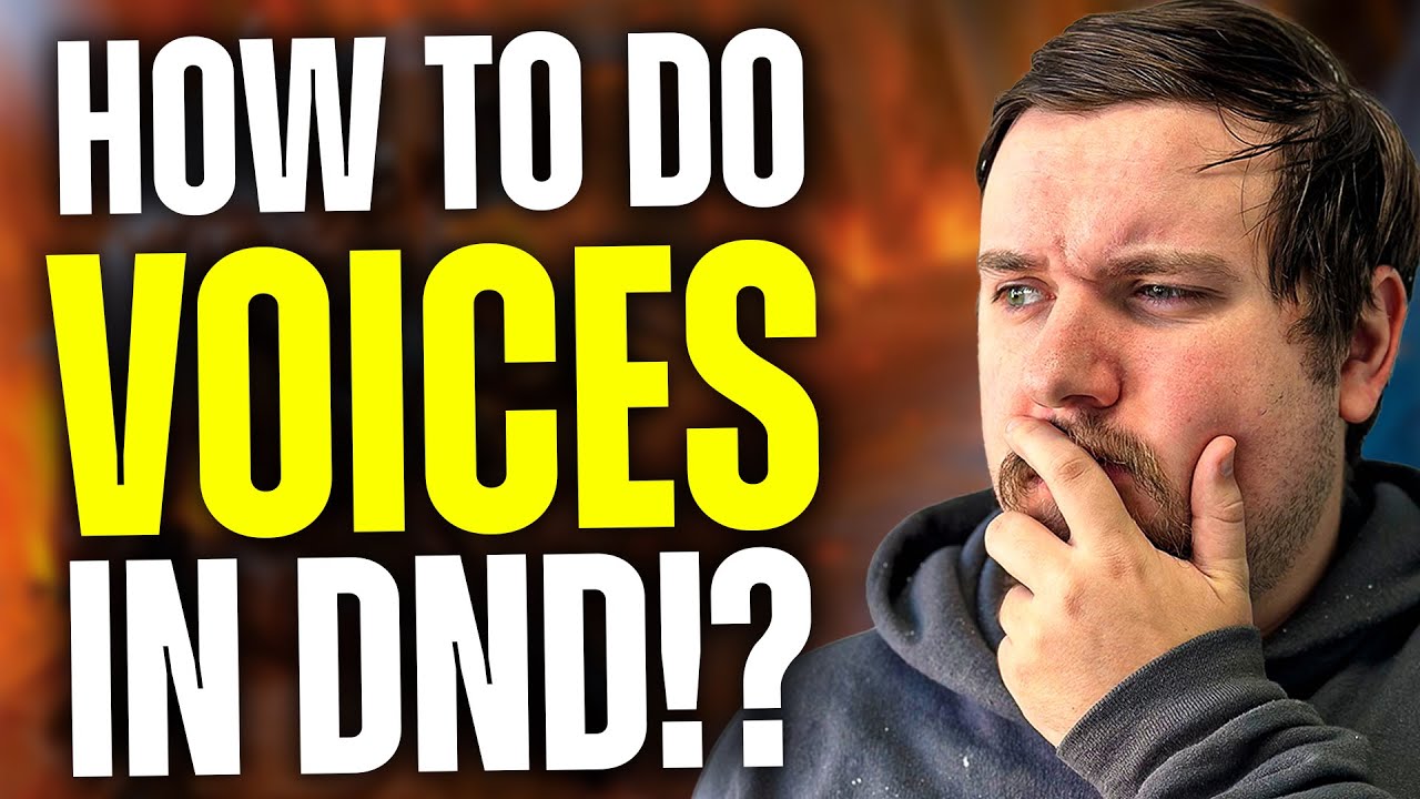 Character Voices in D&D: A Beginner's Guide - YouTube