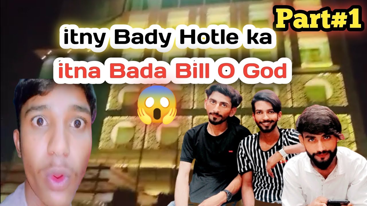 Itny Bady Hotle Ka Itna Bhada Bill😱 #part1 - YouTube