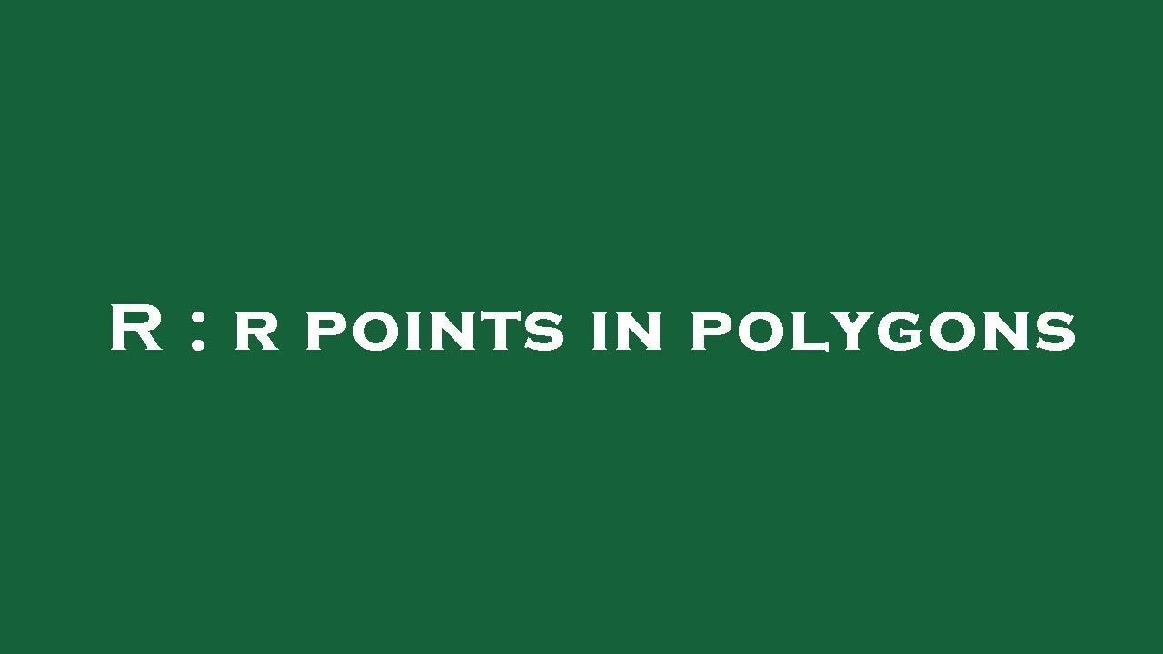 R : r points in polygons - YouTube