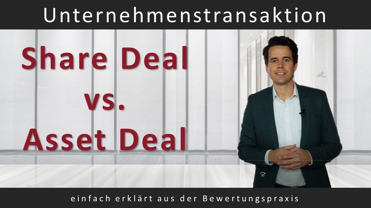 Share Deal vs. Asset Deal - einfach erklärt - YouTube