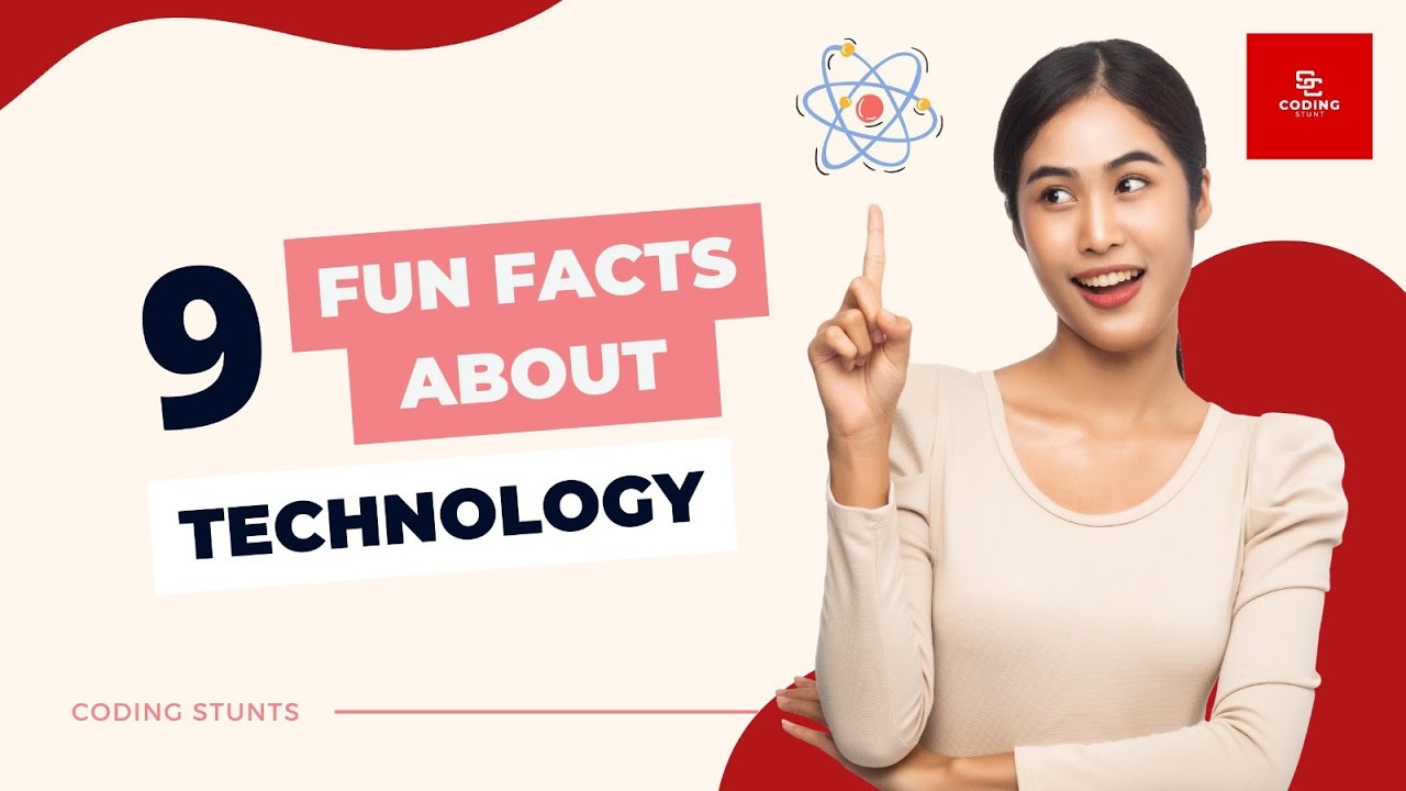 9 Fun Facts About Technology You Didnt Know Coding Facts Series Codingstuntsofficial Youtube
