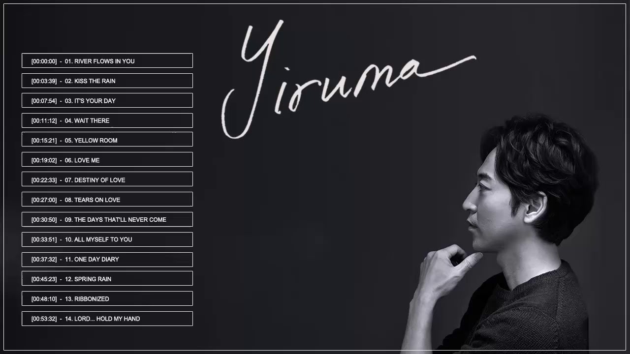 Top Instrumental Music- YIRUMA Best Of | Yiruma's Greatest Hits -- Best ...