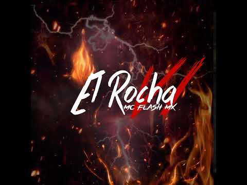 EL ROCHA V1 - MC FLASH MX