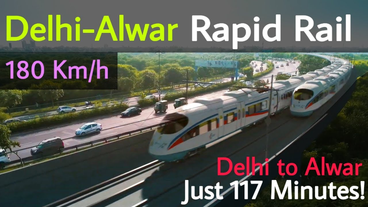 Delhi—Alwar Rapid Rail || Delhi to Alwar in 117 Minutes || RRTS NCRTC ...