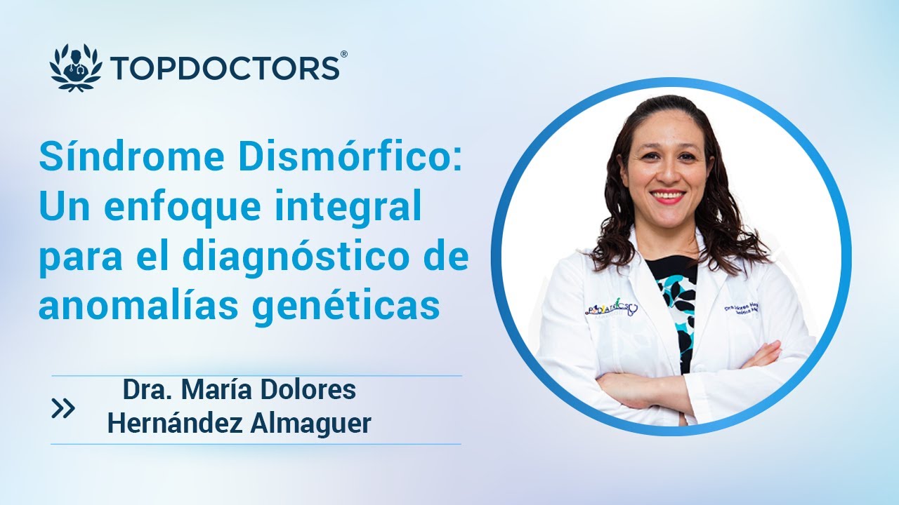 Síndrome Dismórfico: Un enfoque integral para el diagnóstico de ...