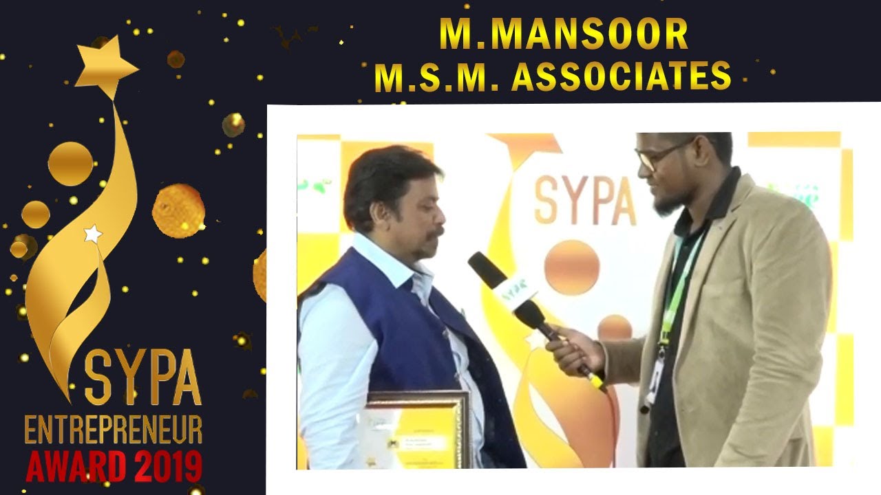 SYPA ENTREPRENEUR AWARD - 2019 | M . Mansoor | M S M Associates - YouTube