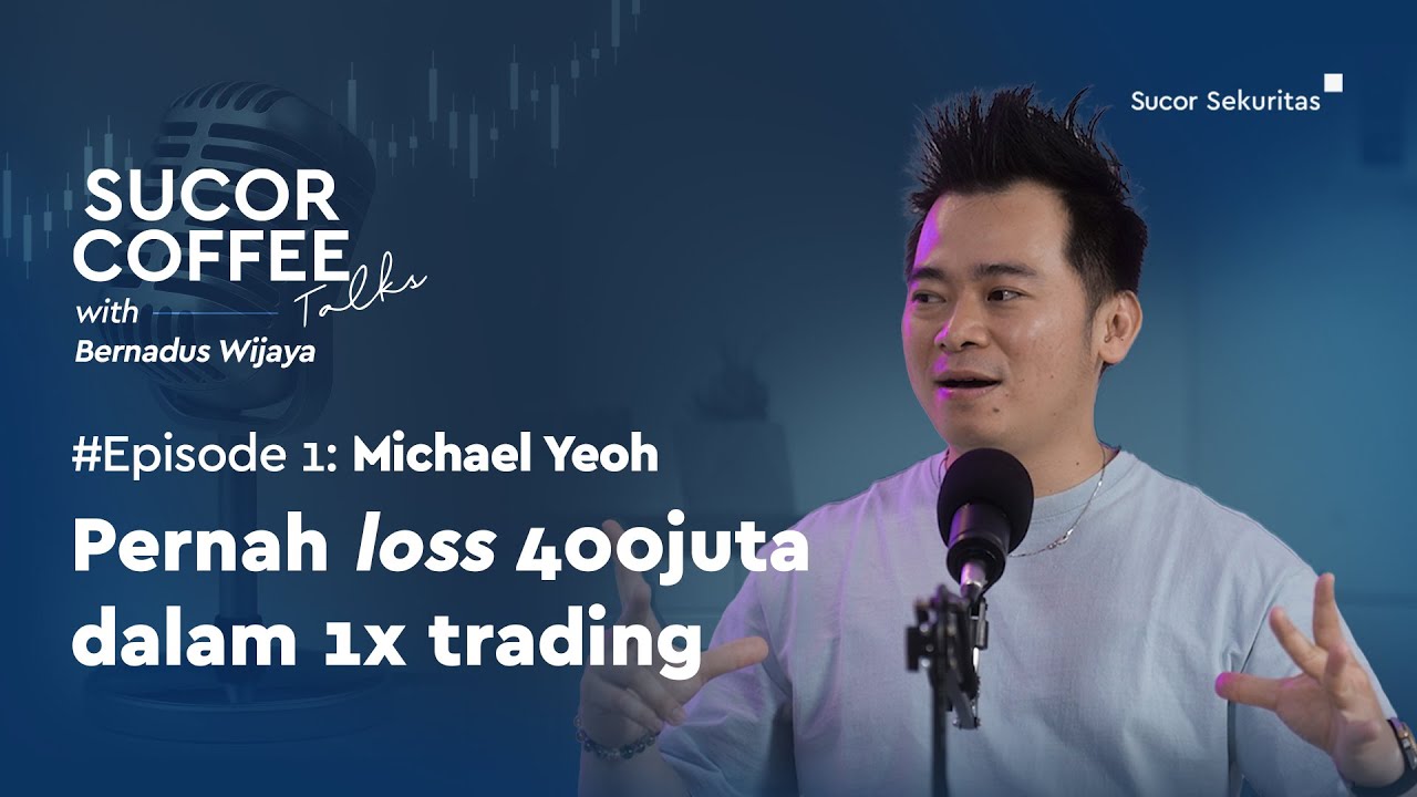 Sucor Coffee Talks Eps.1 : Pernah loss 400juta dalam 1x trading - YouTube