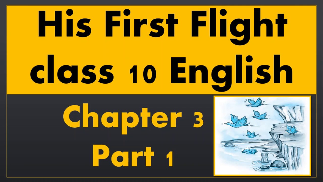 Message Of The Story His First Flight Class X CBSE YouTube Message Of The Story His First Flight Class X CBSE YouTube