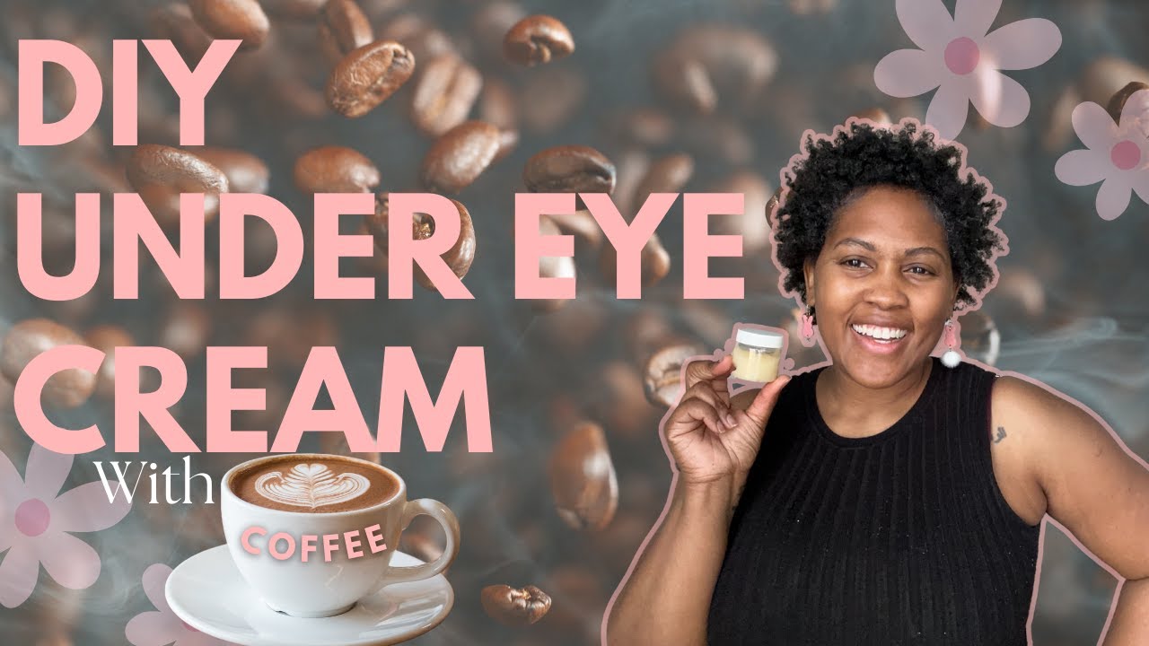 Under Eye Cream with COFFEE ☕ (DIY Eye Cream Recipe!) - YouTube