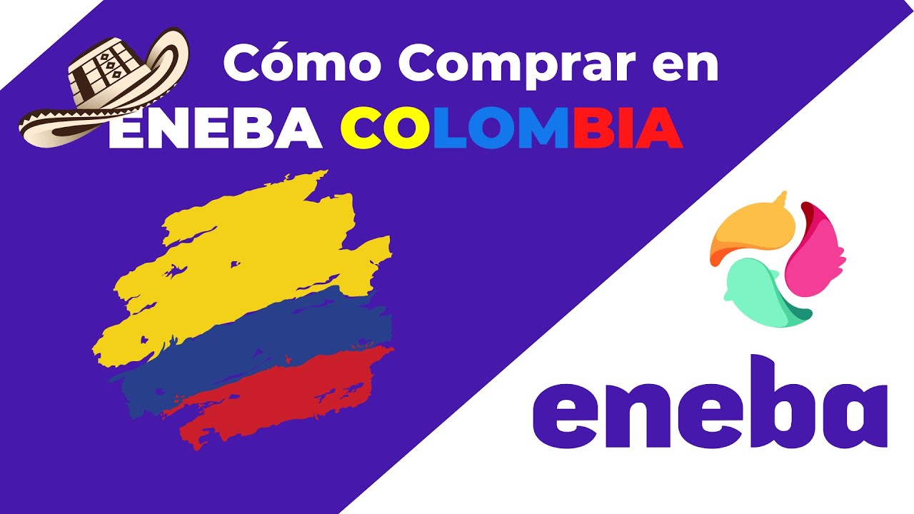 Cómo COMPRAR en ENEBA COLOMBIA 🇨🇴 (Latam - Latinoamérica) - YouTube