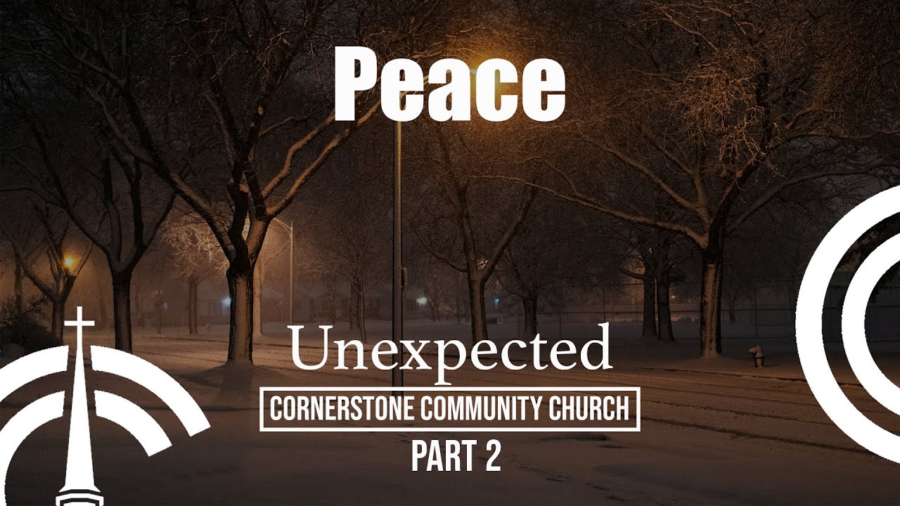 Peace | Pastor Mark Sneath | Cornerstone Community Church Cambridge ...