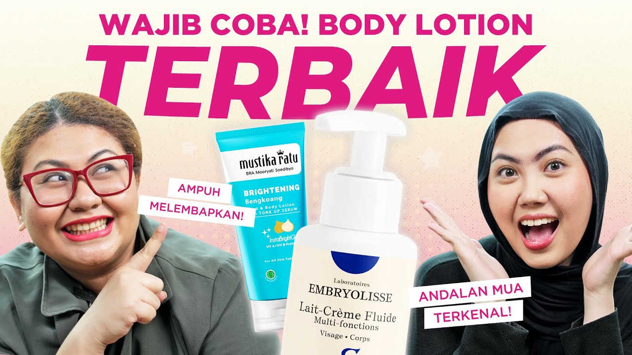 Mulai Dari 10 000 An Ini Body Lotion Terbaik Yang Buat Kulit Kamu
