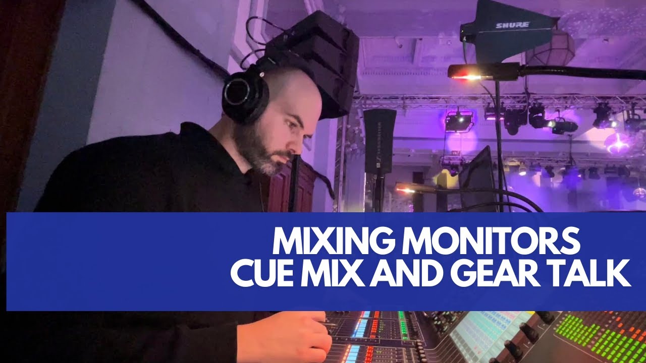 Behind the Scenes: Setup Walkthrough! Mixing Monitors on a CL5 Console ...