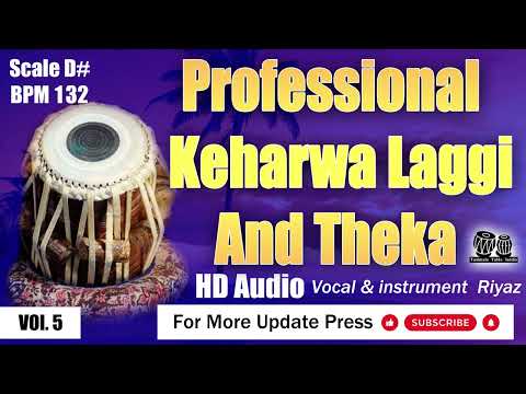 Professinal Keharwa Laggi Loops  And Theka scale D# BPM 132 hd audio taalmala tabla studio