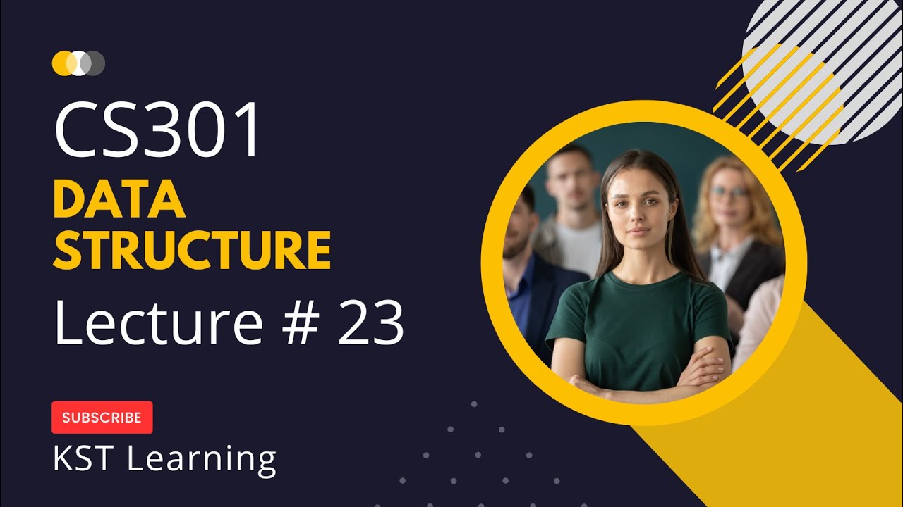 Virtual University CS301 Data Structure Short Lecture 23 || CS301 Short ...