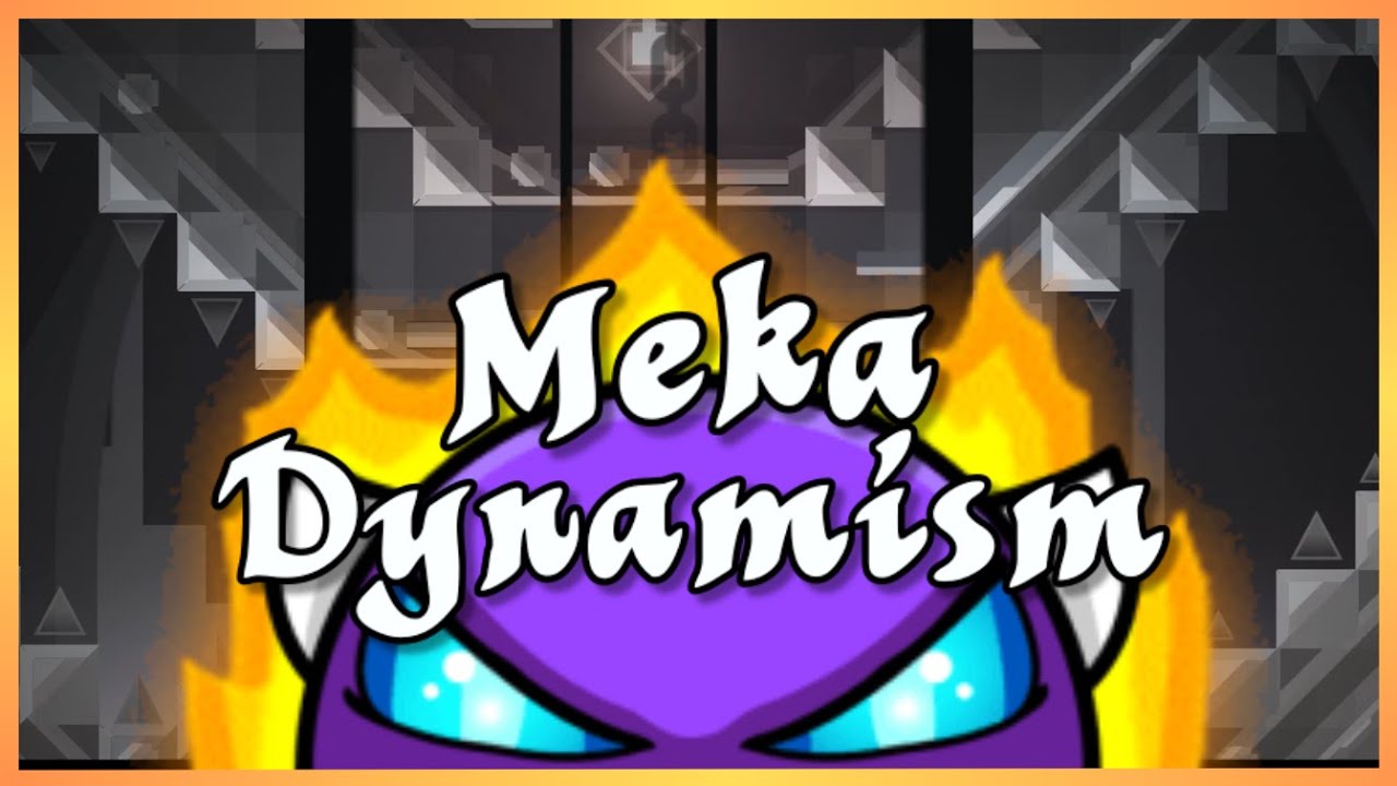 "Meka Dynamism" 100% (Demon) [All Coins] by xVicoGD | Geometry Dash ...