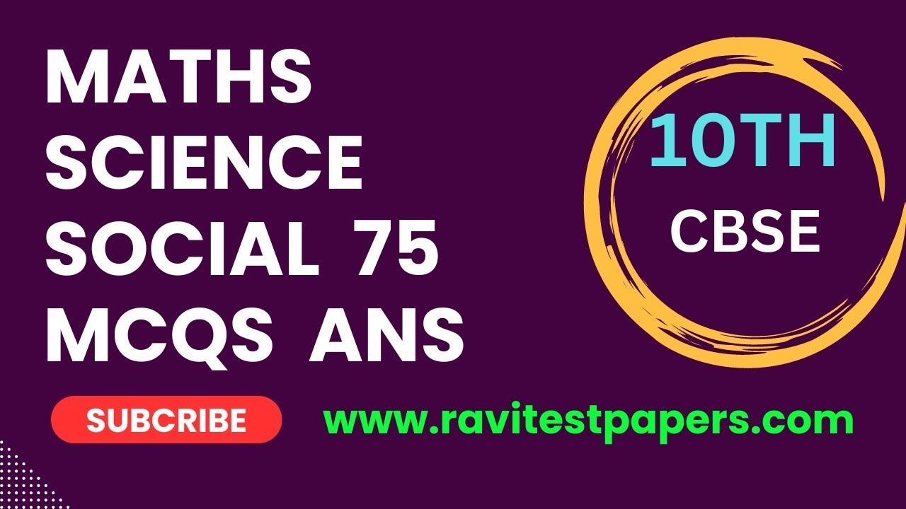 10TH CBSE MATHS SCI SST MCQ TEST 75 ANSWERS - YouTube