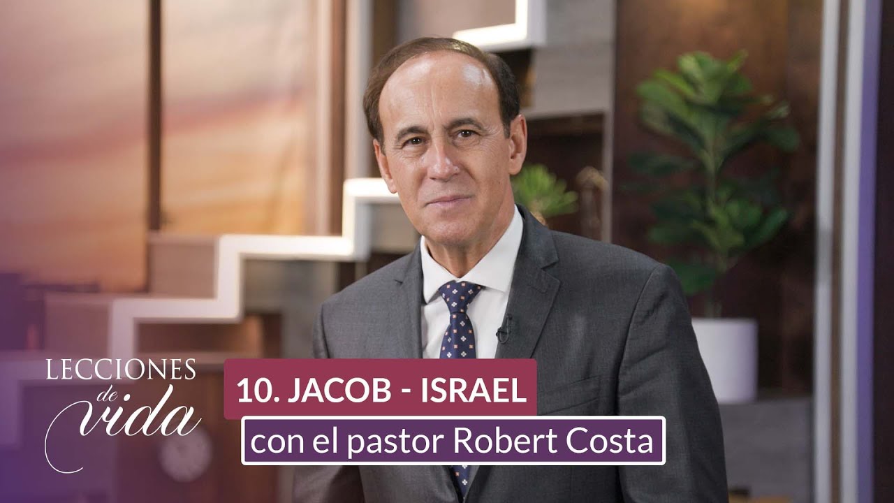 Lecciones de Vida - Jacob Israel | #10 Escuela Sabática - YouTube