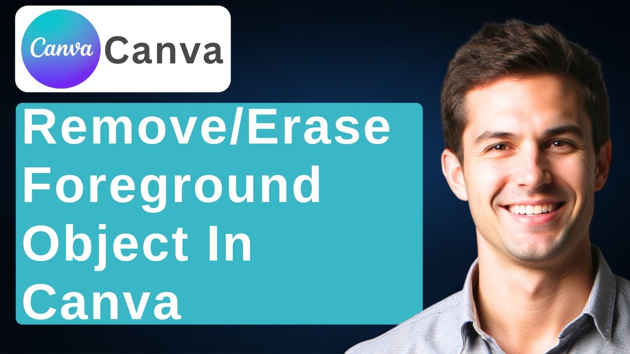 How To Remove Or Erase Foreground Object In Canva Canva Update New ...