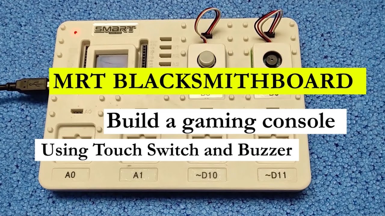 Build a Gaming Console Using Touch Switch And Buzzer - MRT SCRATCH ...
