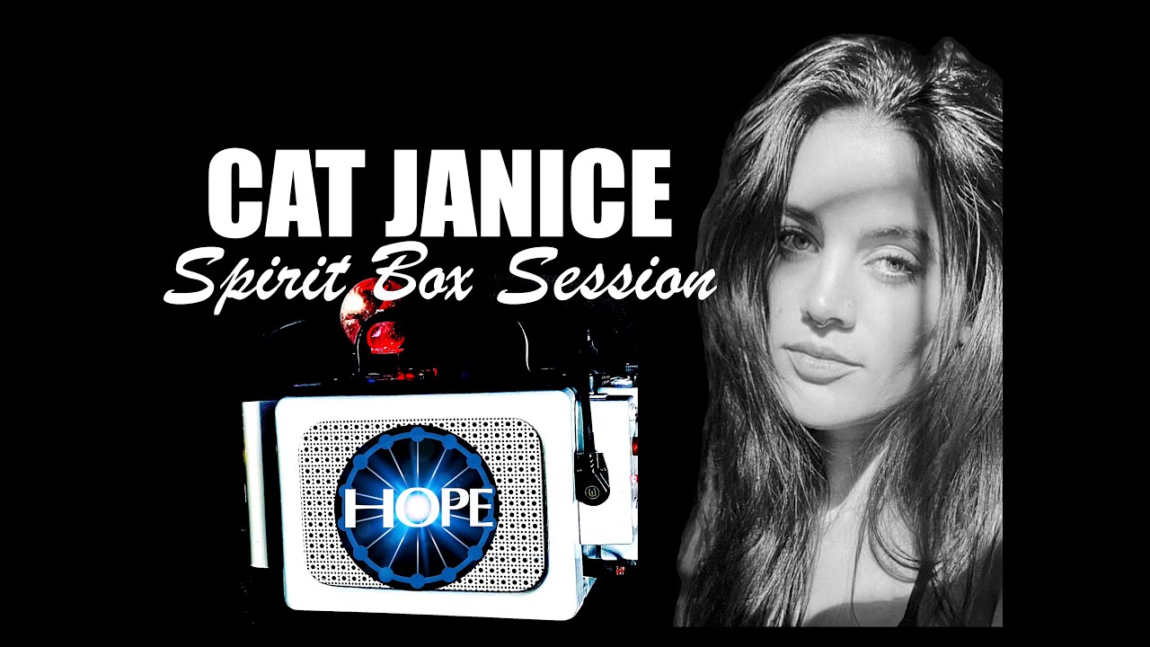 Cat Janice Spirit Box Session| "They Know With Love I'm Ok" - YouTube