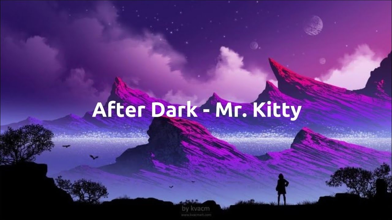 After Dark - Mr. Kitty (tradução/legendado + lyrics) - YouTube