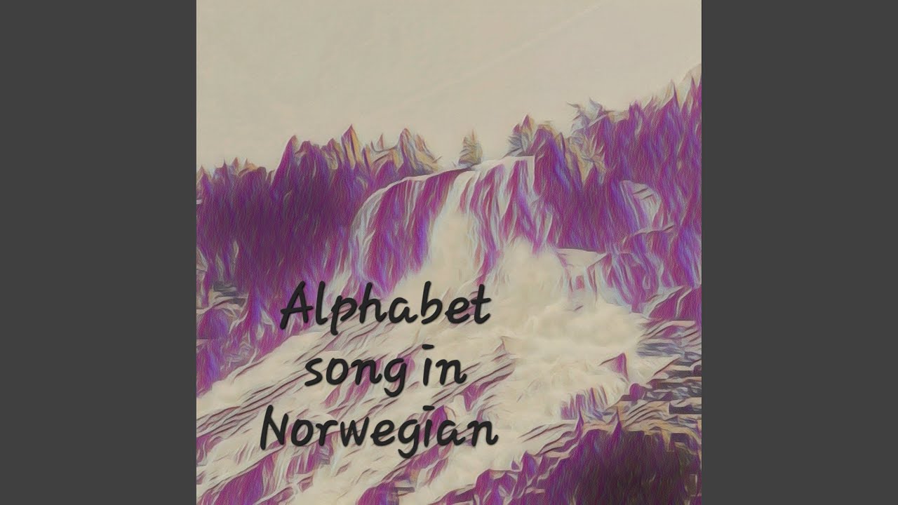 Alphabet song in Norwegian - YouTube