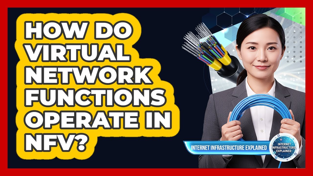 How Do Virtual Network Functions Operate in NFV? - YouTube