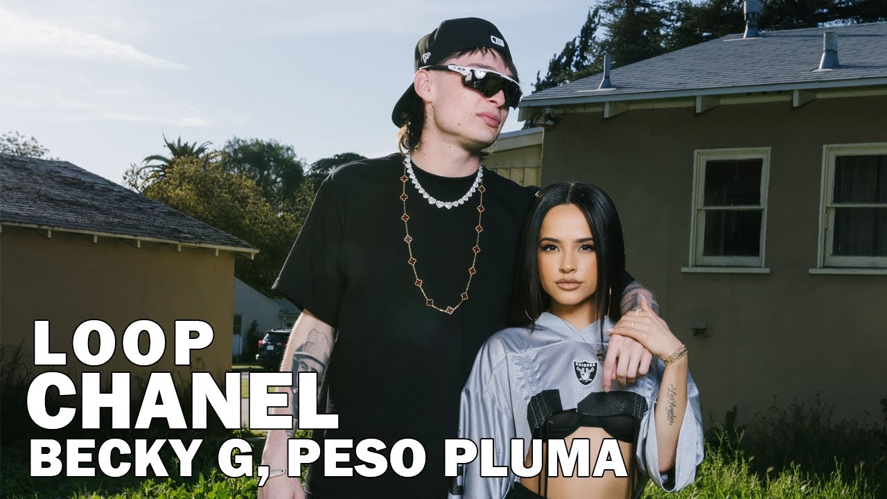 Becky G, Peso Pluma- Chanel One Hour Loop/ En Bucle - YouTube