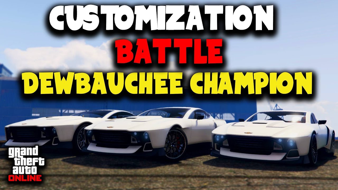 Dewbauchee Champion Customization Battle! | GTA Online - YouTube