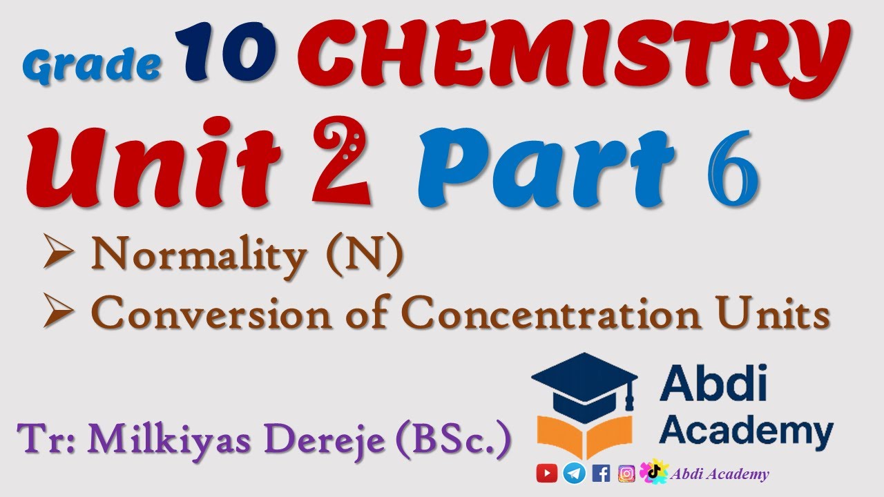 Chemistry Grade 10 | Unit 2 – Part 6 | Normality | Conversion of ...