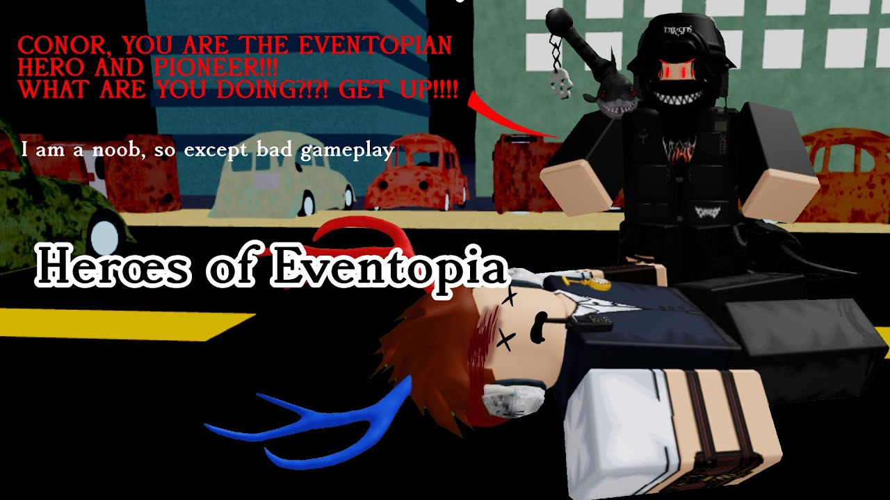 Heroes of Eventopia: Conor3D dying from G.A.M.E.S for 9 minutes ...