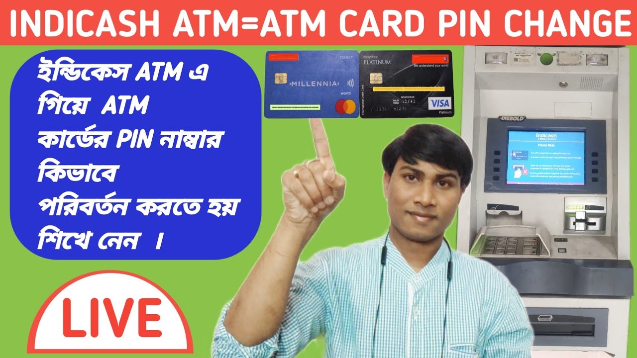 How To Indicash ATM ATM Card Pin Change Full Process in Bengali - YouTube