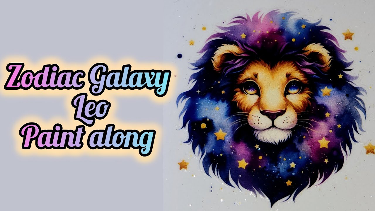 Zodiac Galaxy Leo Paint along - YouTube