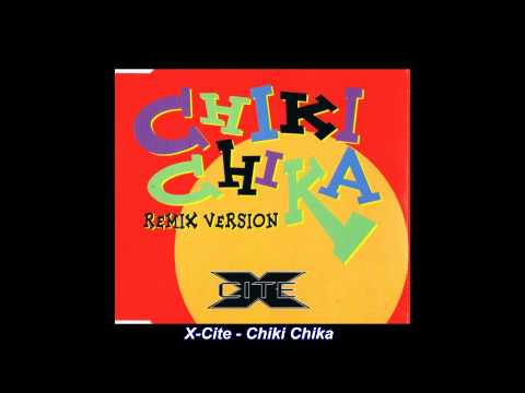 X-Cite - Chiki Chika (Latin Version) (Remix Version)
