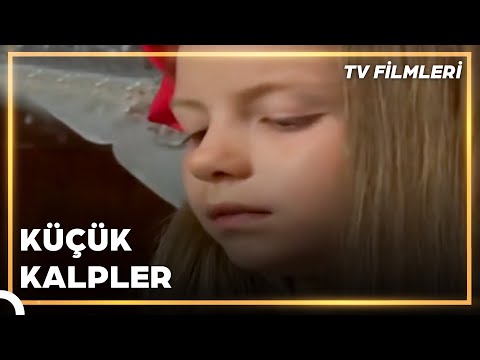 Küçük Kalpler - Kanal 7 TV Filmi