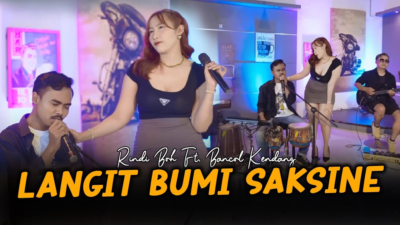 Rindy BOH Ft. Bancol Kendang - Langit Bumi Saksine (Official Music ...