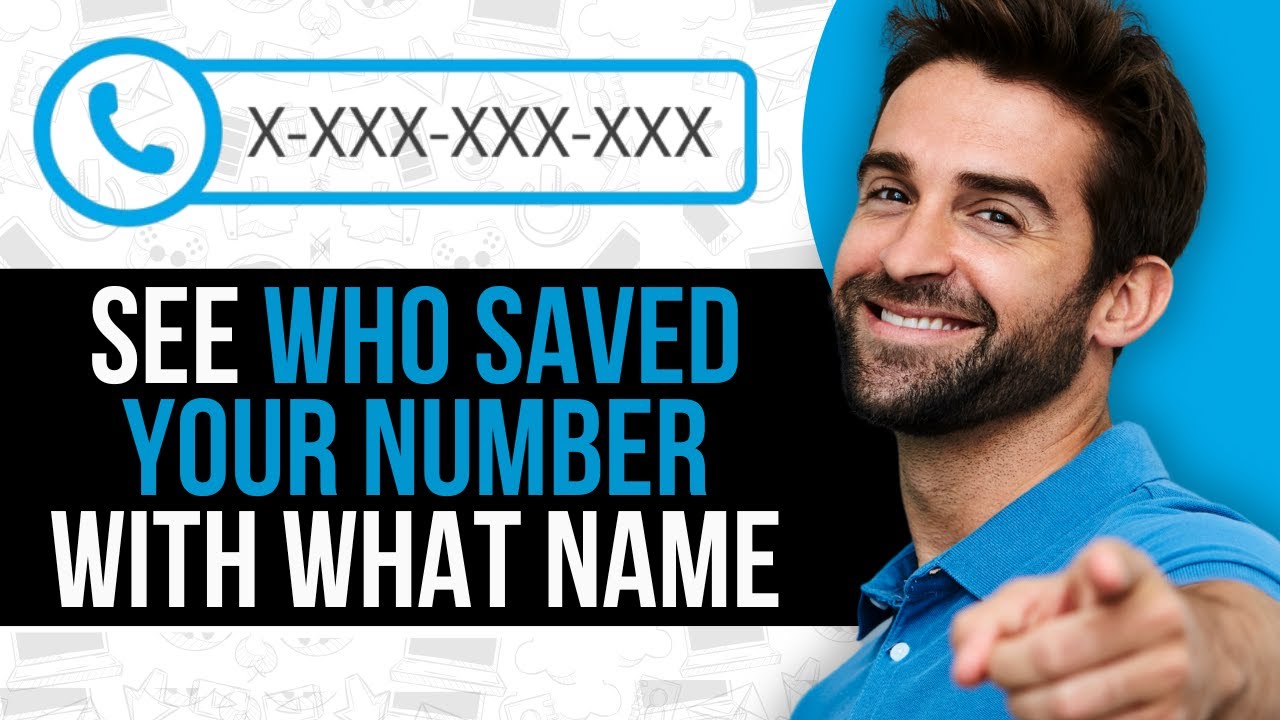 How to See Who Saved My Number With What Name - YouTube