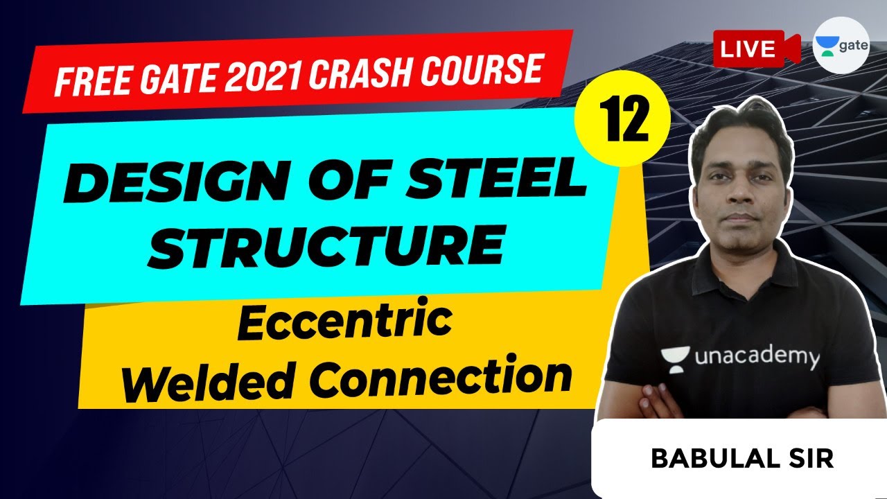 Eccentric Welded Connection | Design of Steel Structure | Lec - 12 ...